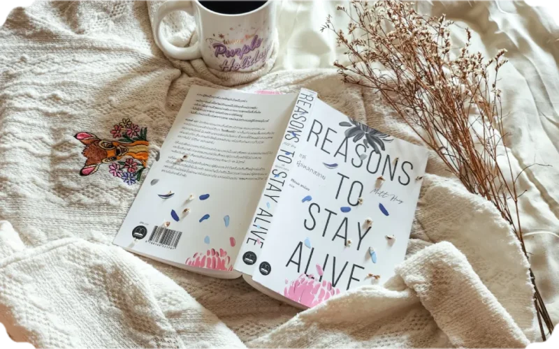 รีวิวหนังสือแด่ผู้แหลกสลาย (Reasons To Stay Alive) : บันทึกโรคซึมเศร้า ...